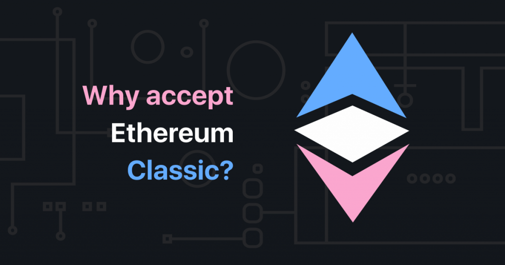 Why accept Ethereum Classic? | ETC payment | NOWPayments