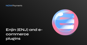 Enjin (ENJ) and e-commerce plugins | NOWPayments
