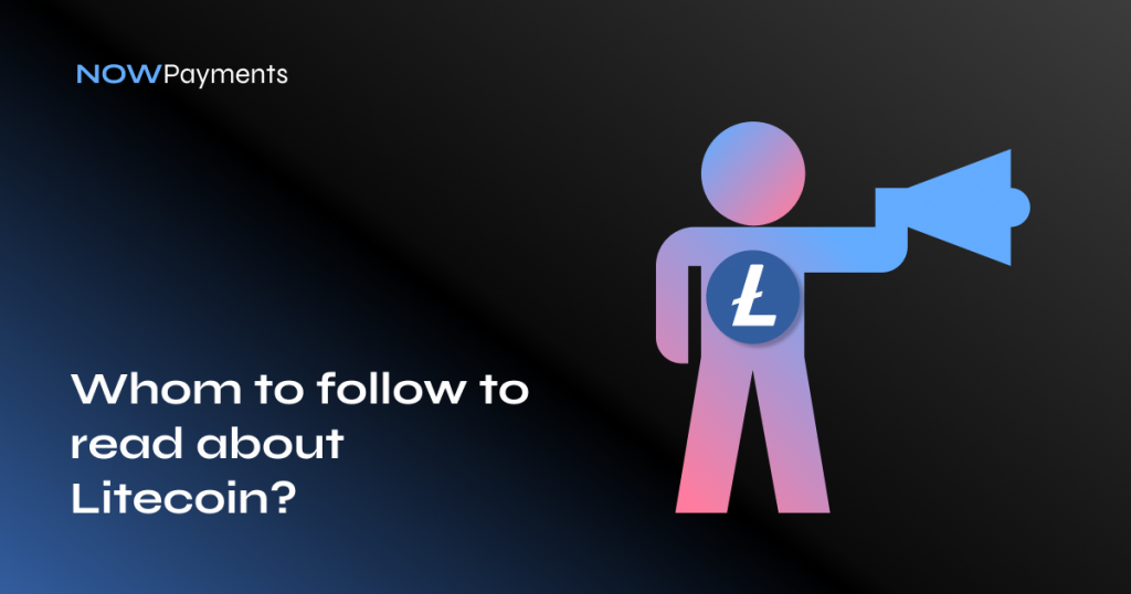 Top 10 influencers of Litecoin crypto | NOWPayments