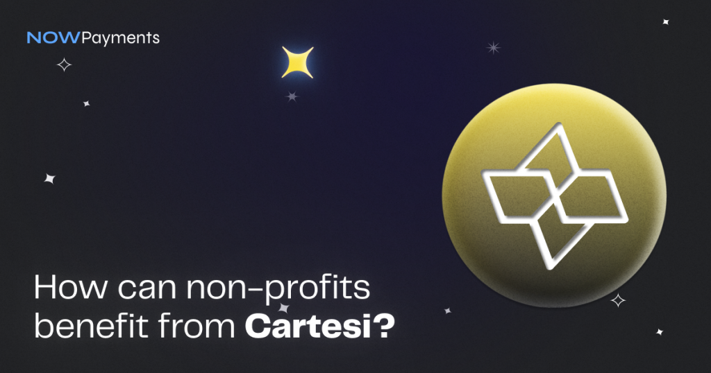 How Cartesi crypto benefits non-profits? | NOWPayments