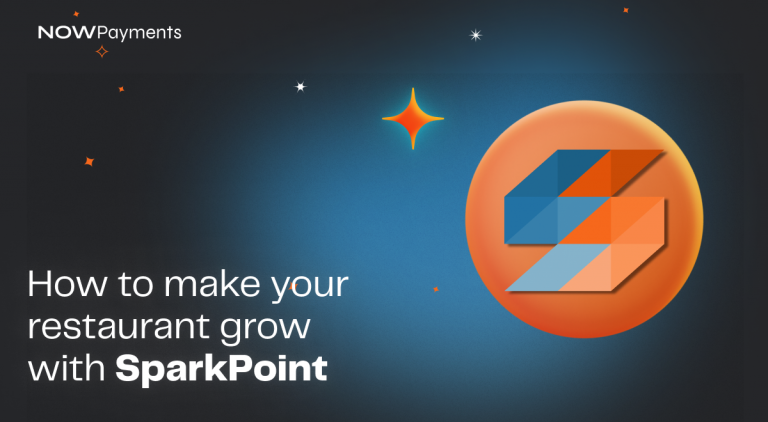 How your restaurant can grow with SparkPoint | NOWPayments