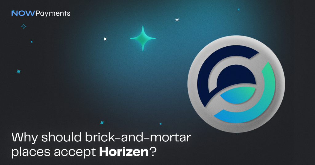 Why should offline stores accept Horizen? | NOWPayments