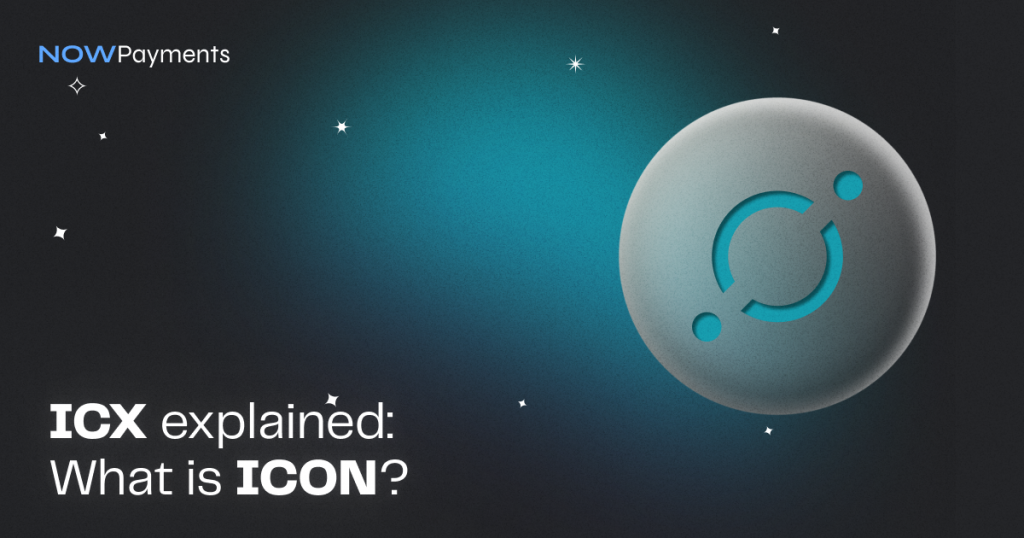 What is ICON cryptocurrency? | NOWPayments