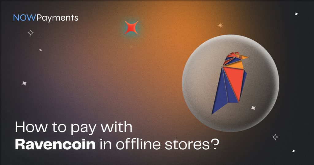 How to accept Ravencoin payments offline? | NOWPayments