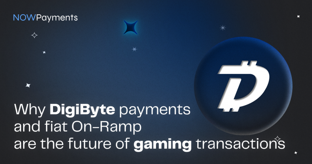 Are DGB & Fiat On-Ramp the Future of Gaming? | NOWPayments?