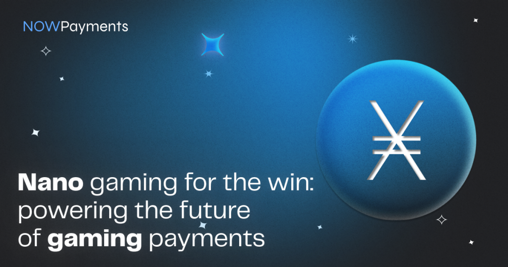 How to Win a Business Game with Nano Payments | NOWPayments