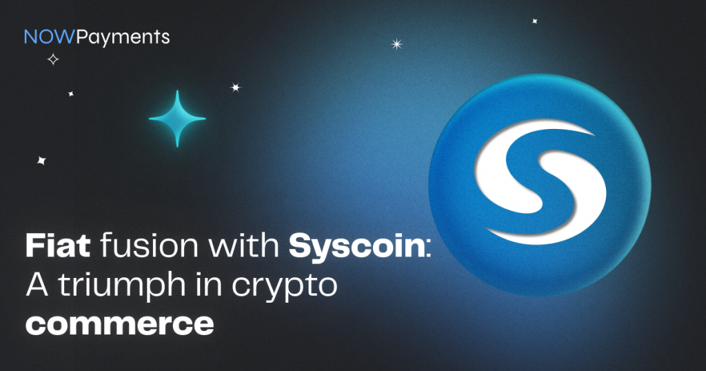 How to Implement Fiat Conversion with Syscoin? | NOWPayments