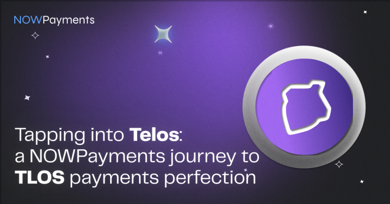 Welcome Telos: How to Accept TLOS Payments | NOWPayments