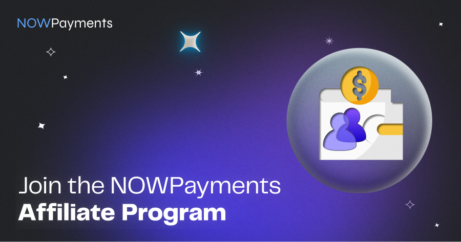 NOWPayments | Affiliate Program
