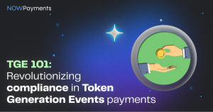 How to Simplify KYB in Token Generation Event? | NOWPayments