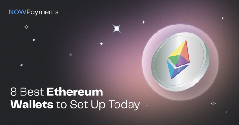 8 Best Ethereum Wallets to Set Up Today