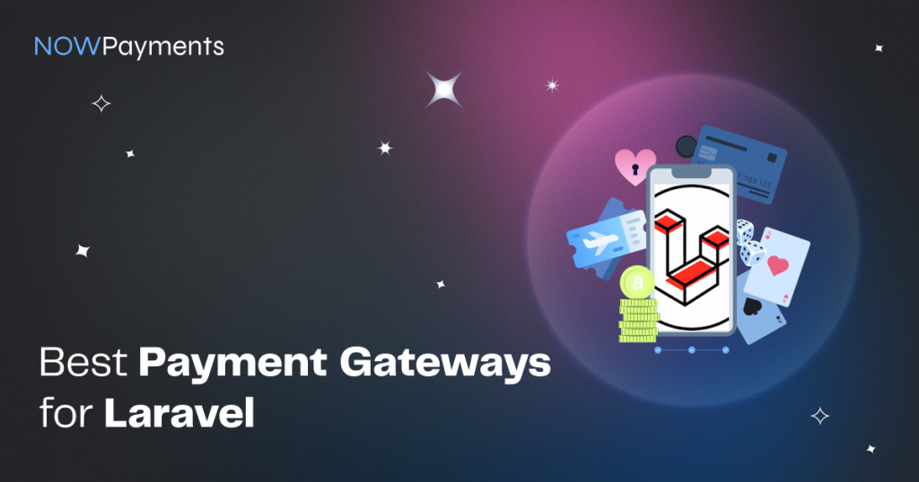 Best payment gateways for Laravel Right Now