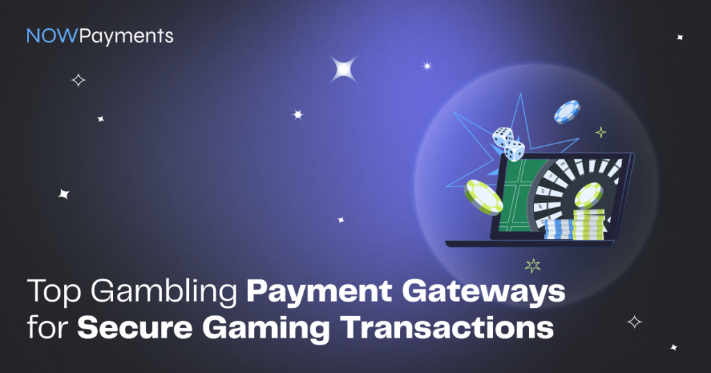 Best payment gateways for Online Gambling, Online Casino and iGaming ...