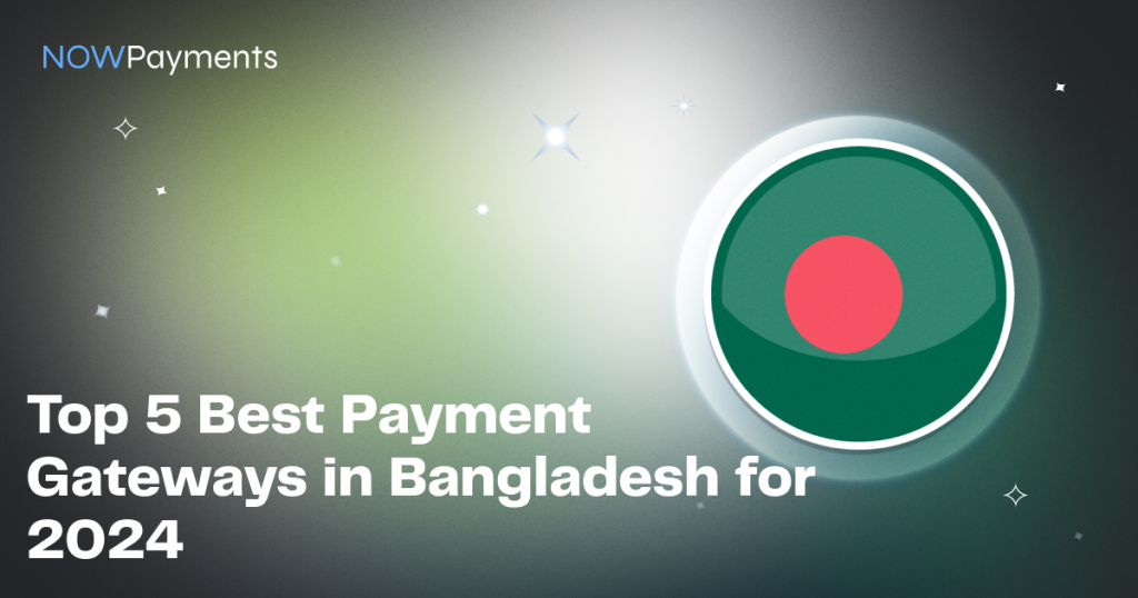 Top 5 Best Payment Gateways in Bangladesh for 2024