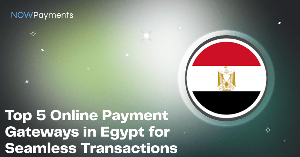 Top 5 Online Payment Gateways in Egypt for Seamless Transactions