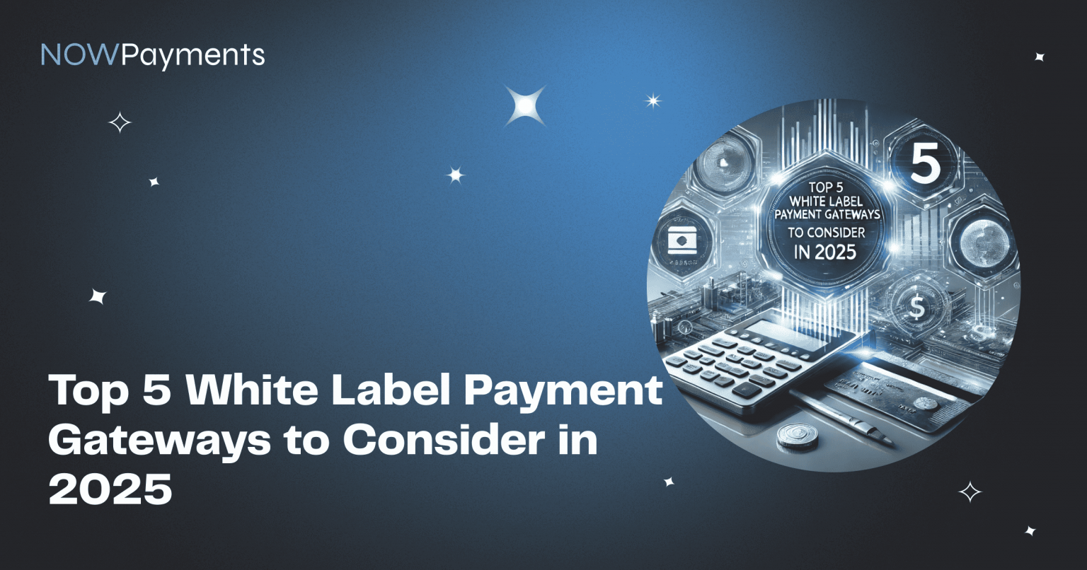 Best white label payment gateway solutions in 2025
