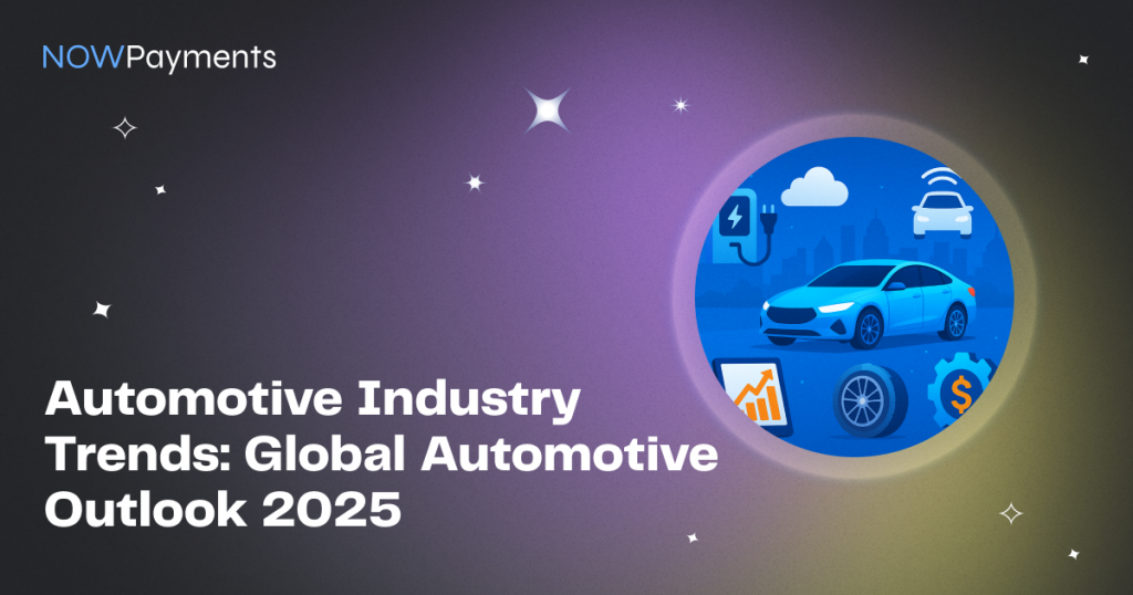 Automotive Industry Trends: Global Automotive Outlook 2025